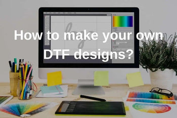 How to Make Your Own DTF Designs | Picasso Print DTF